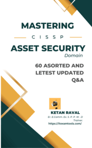 Mastering CISSP- Asset security domain 60 Updated Q&A book