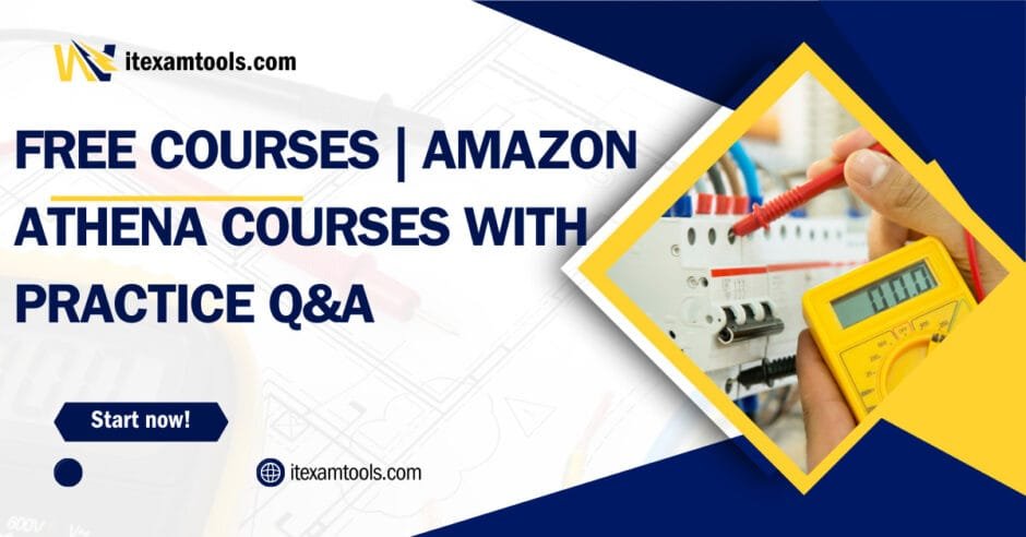 Free courses | Amazon Athena Courses with practice Q&A