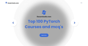 Top 100 PyTorch Courses and mcq's - ITEXAMTOOLS