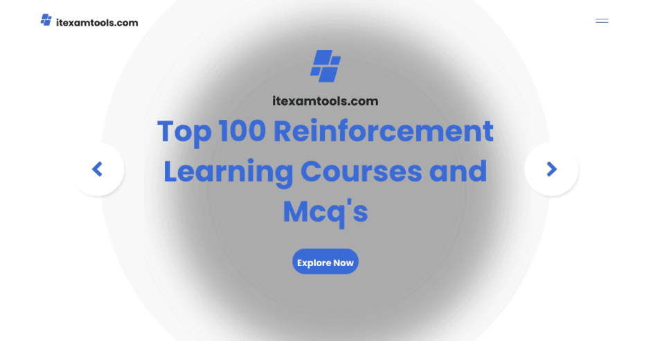 Top 100 Reinforcement Learning Courses And Mcq S Itexamtools